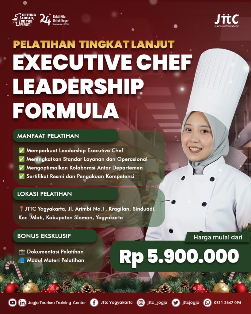 Pelatihan Executive Chef Leadership Formula - Jogja Tourism Training Center